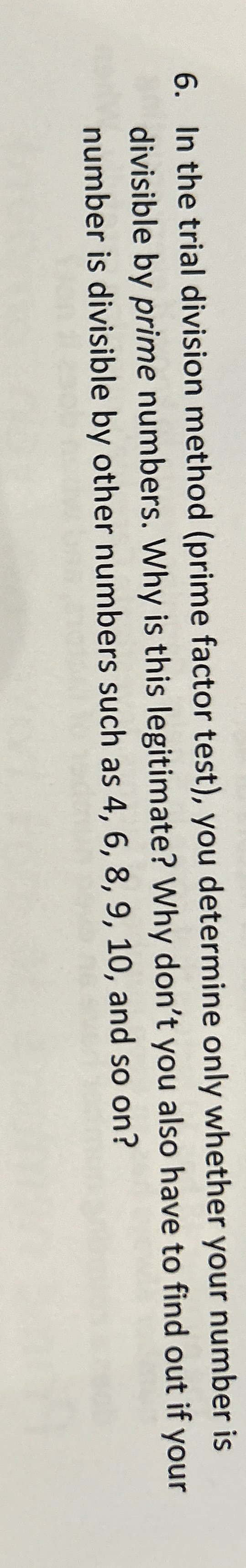 Solved In the trial division method (prime factor test), | Chegg.com