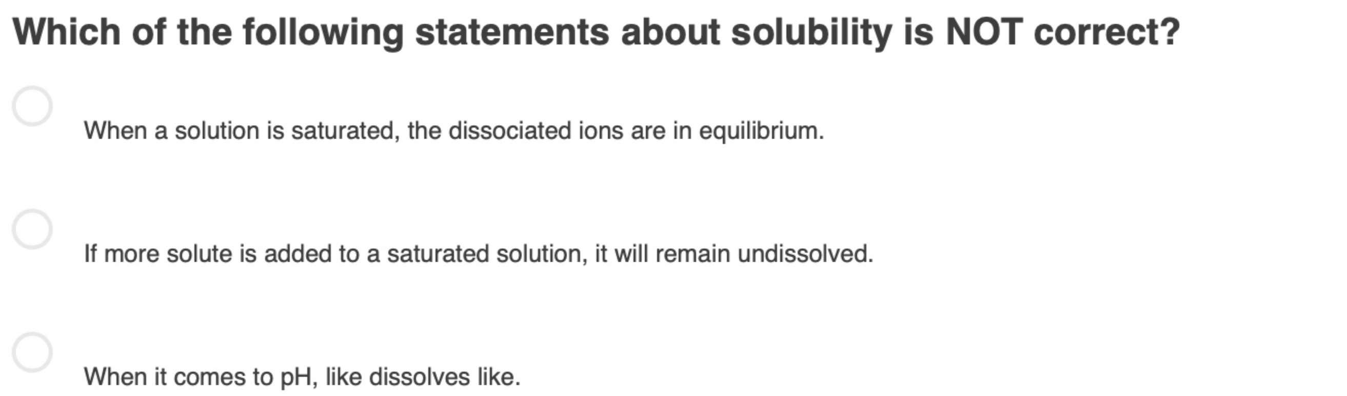Solved Which of the following statements about solubility is | Chegg.com