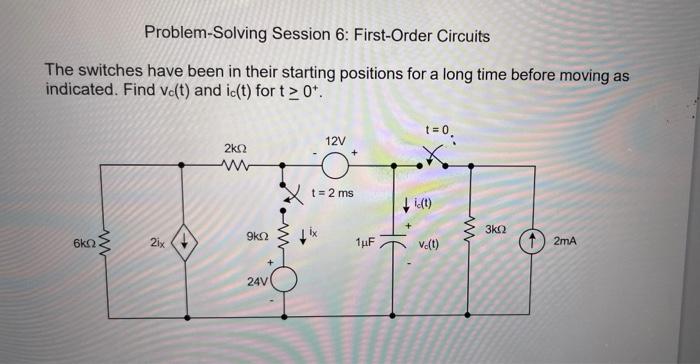 Solved Problem Solving Session 6: First-Order Circuits The | Chegg.com