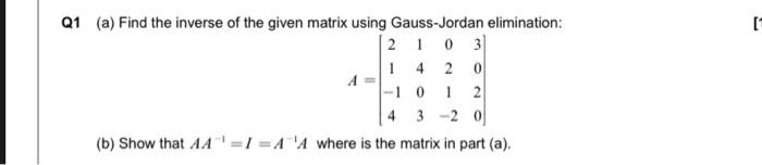 Solved (a) Find the inverse of the given matrix using | Chegg.com