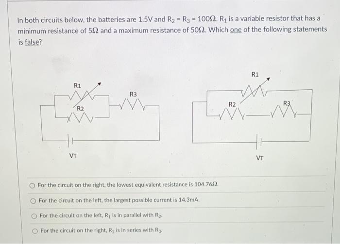Solved In both circuits below, the batteries are 1.5V and R2 | Chegg.com