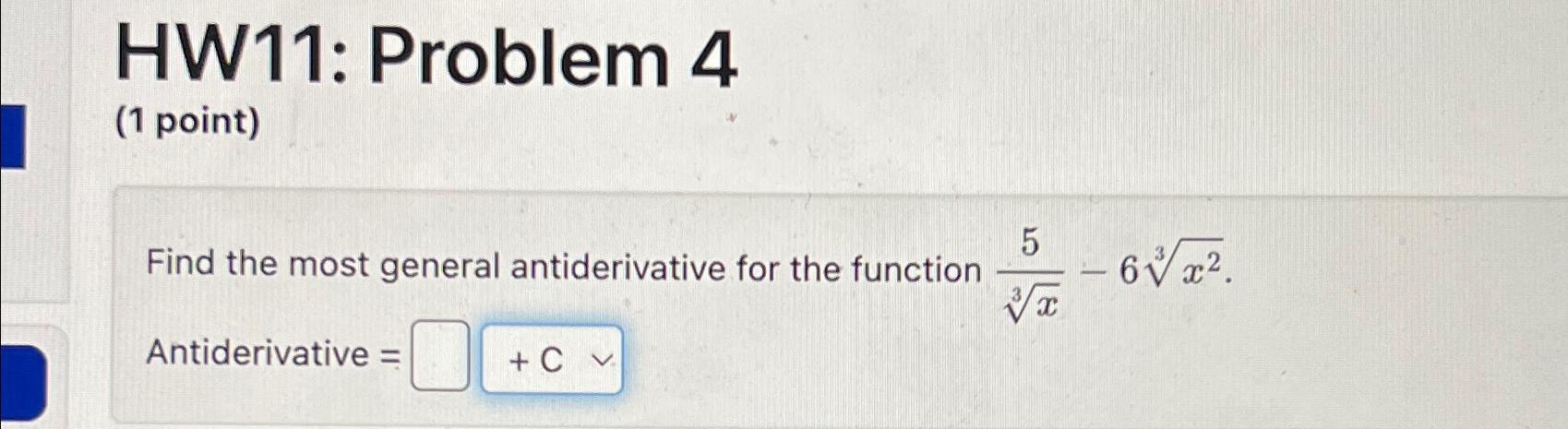 Solved HW11: Problem 4(1 ﻿point)Find the most general | Chegg.com