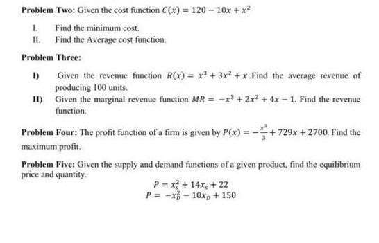 Solved Problem Two: Given the cost function C(x) = 120 – 10x | Chegg.com