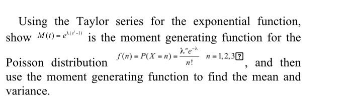 Solved Using the Taylor series for the exponential function, | Chegg.com