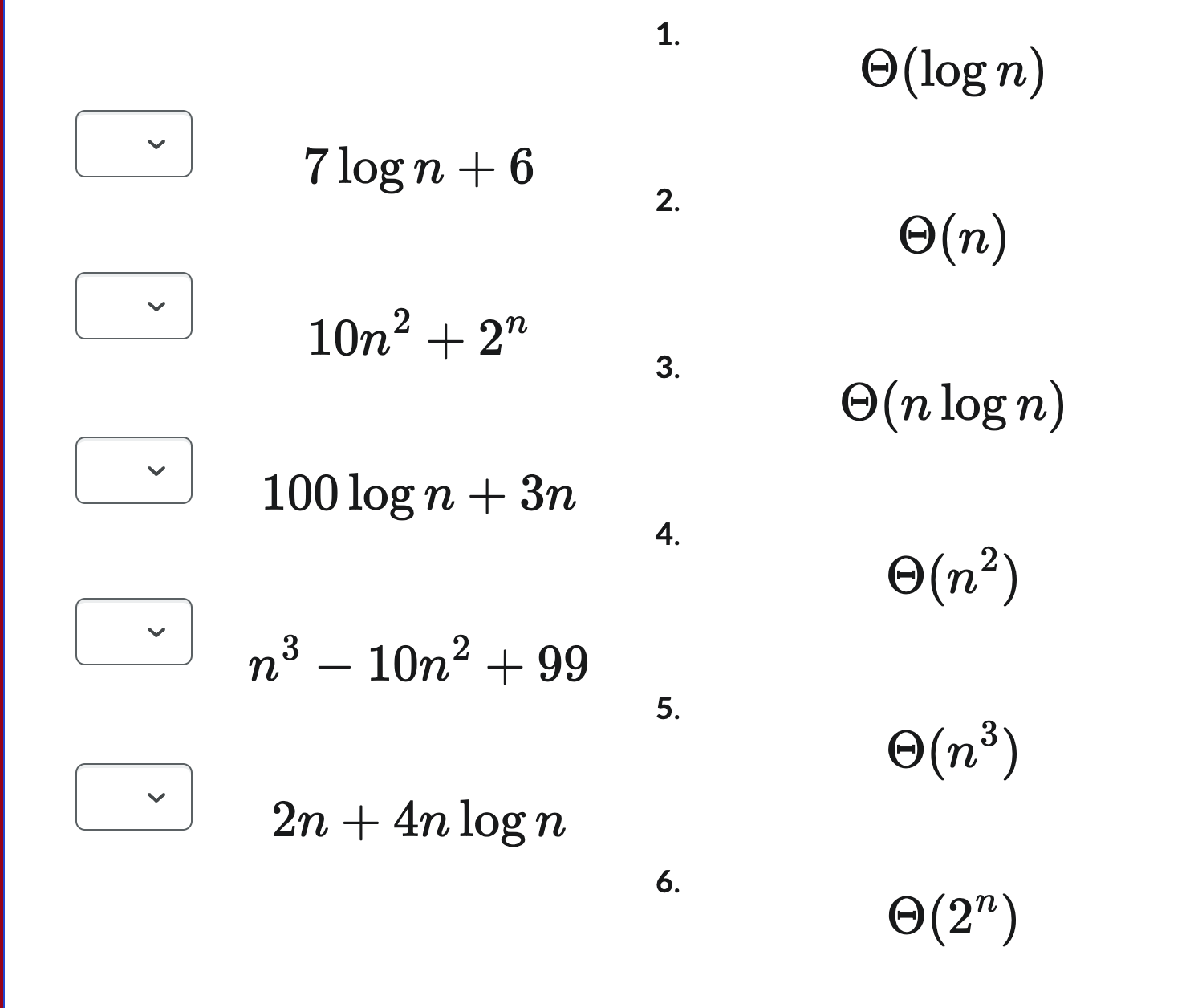 Solved Θ(logn)7logn+6Θ(n)10n2+2nΘ(nlogn)100logn+3nΘ(n2)n3-10 | Chegg.com
