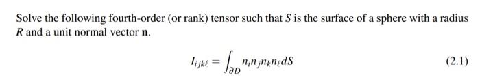 Solved Solve the following fourth-order (or rank) tensor | Chegg.com