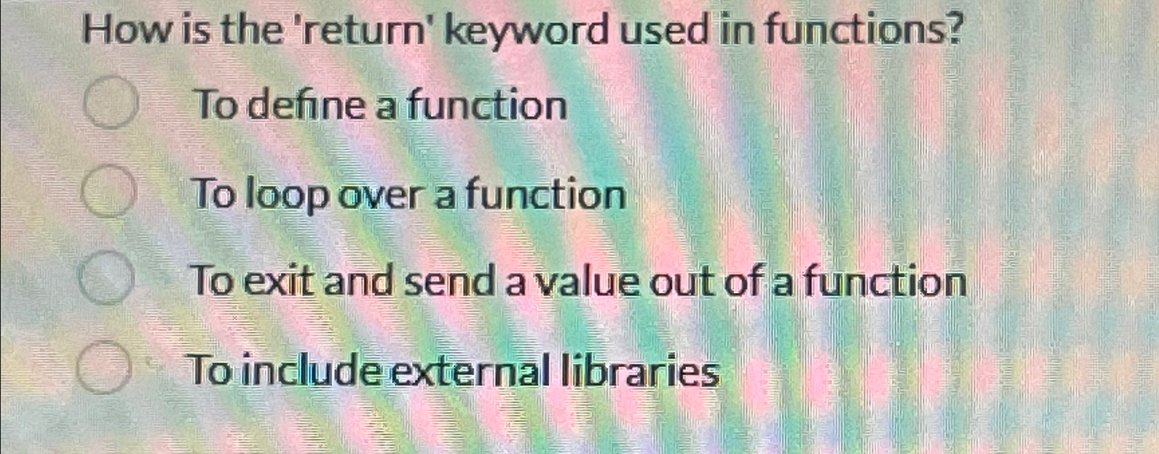 Solved How is the 'return' keyword used in functions?To | Chegg.com