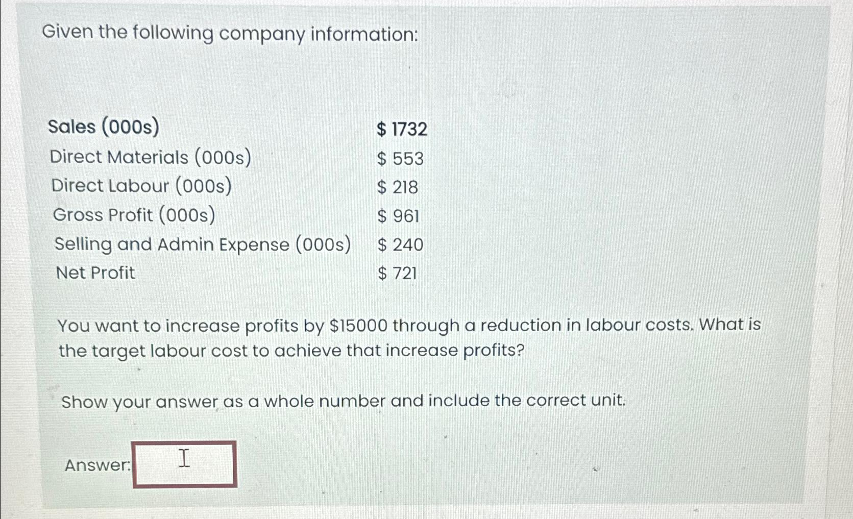 Solved Given the following company information:\table[[Sales | Chegg.com