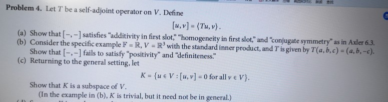 Problem 4. Let T be a self-adjoint operator on V. | Chegg.com