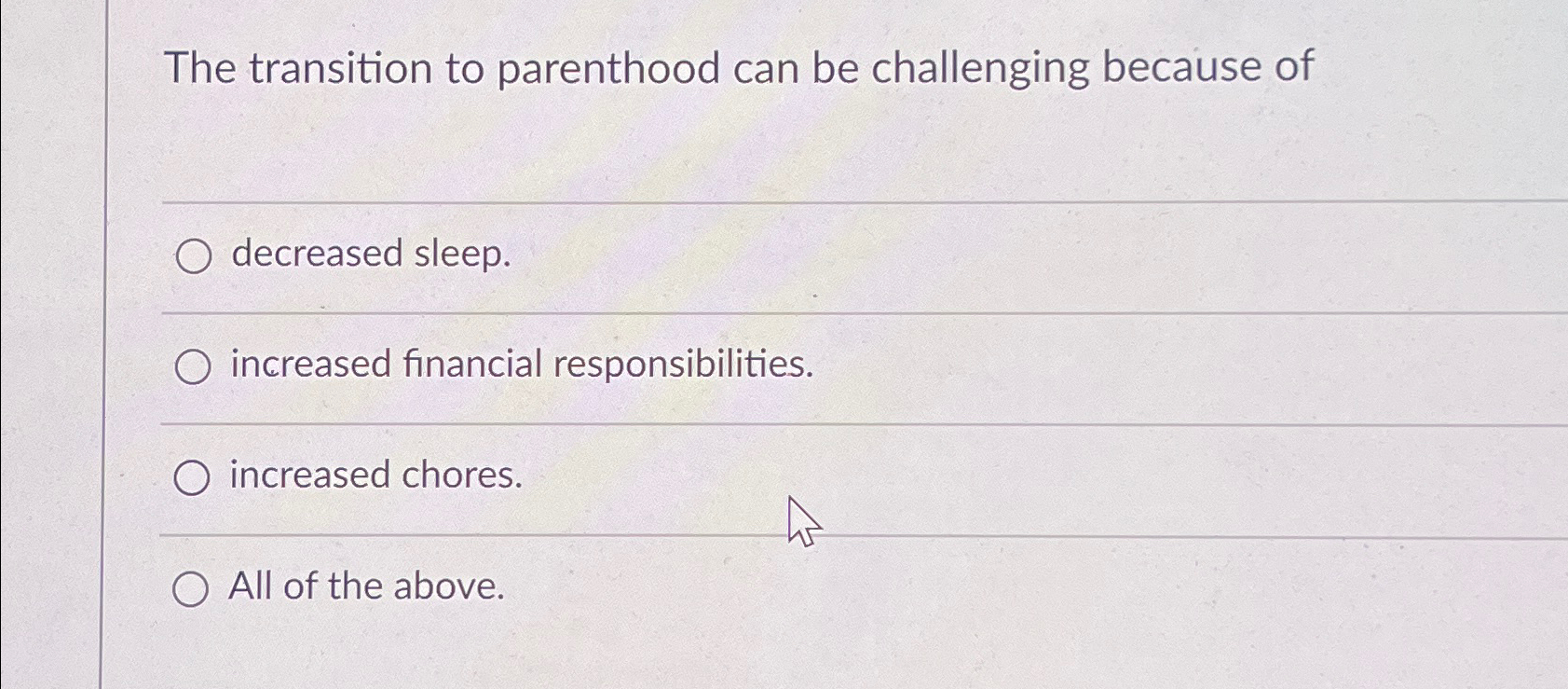Solved The transition to parenthood can be challenging | Chegg.com