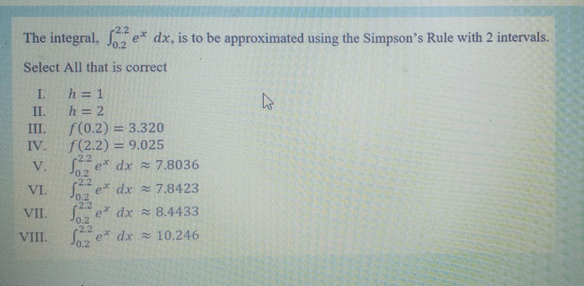 Solved The integral, ∫0.22.2exdx, is to be approximated | Chegg.com