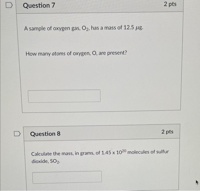 Solved A sample of oxygen gas, O2, has a mass of 12.5μg. How | Chegg.com