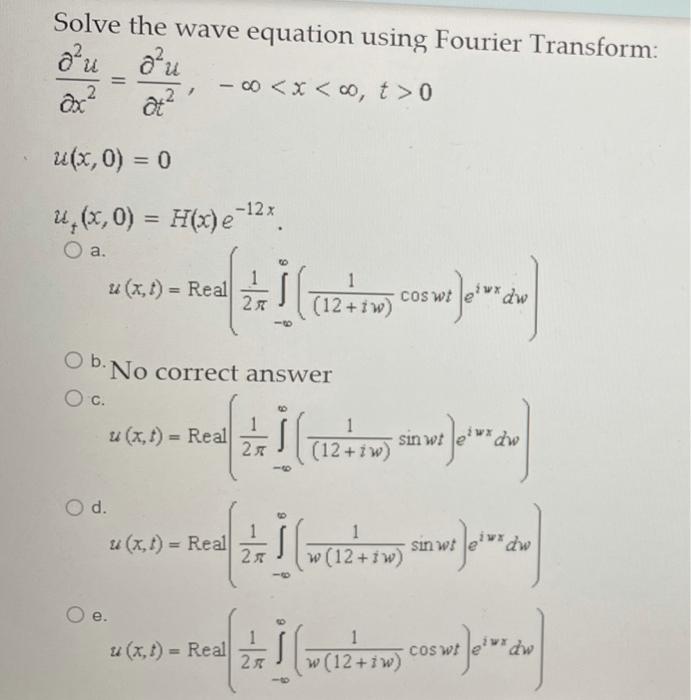 Solved Solve the wave equation using Fourier Transform: du | Chegg.com