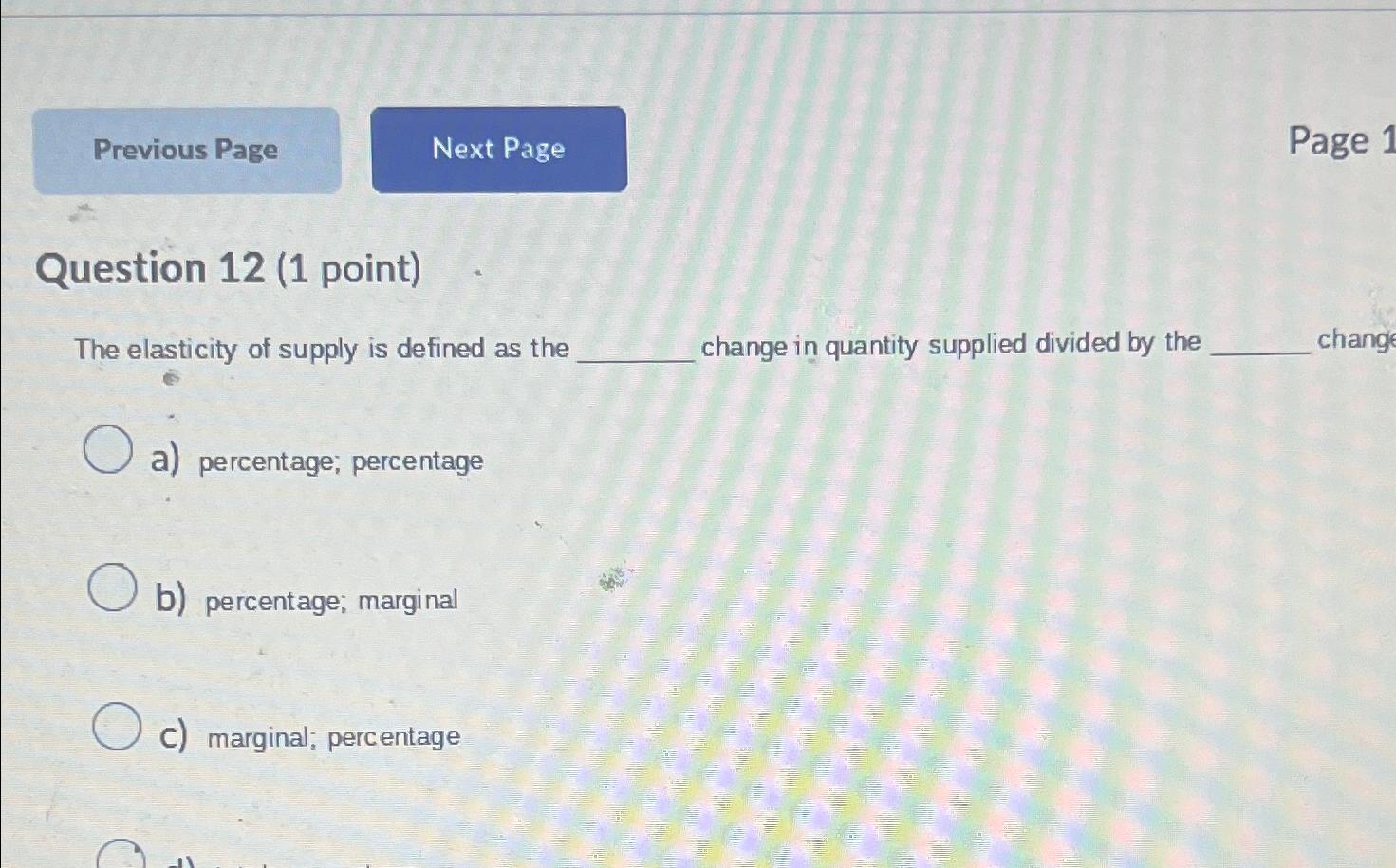 Solved Page 1Question 12 (1 ﻿point)The elasticity of supply | Chegg.com