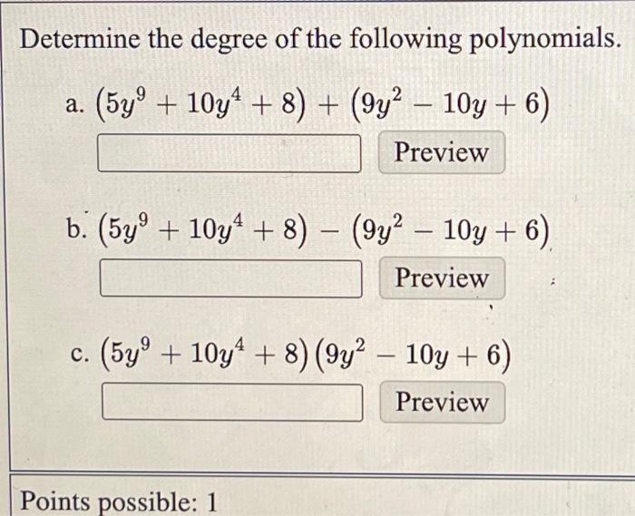 Solved Determine the degree of the following polynomials. a. | Chegg.com