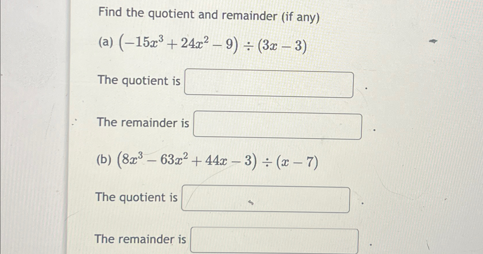 Solved Find the quotient and remainder (if | Chegg.com