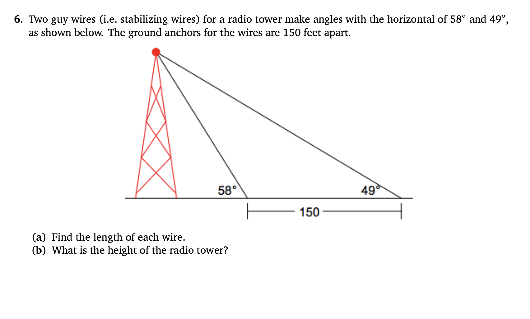 6. ﻿Two guy wires (i.e. ﻿stabilizing wires) ﻿for a | Chegg.com