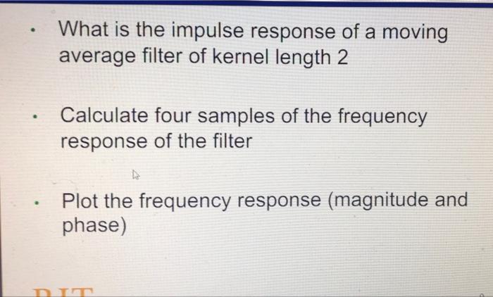 Solved . What is the impulse response of a moving average | Chegg.com