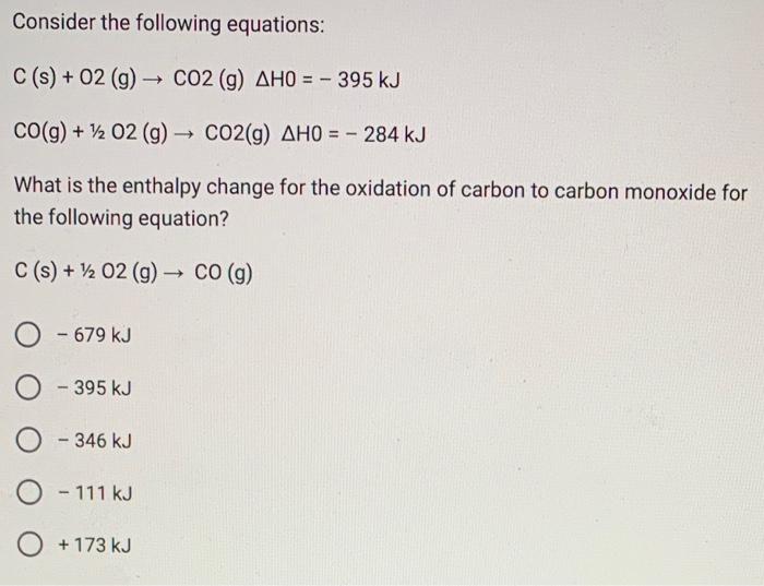 Solved Consider the following equations: C(s)+O2( g)→CO2( | Chegg.com