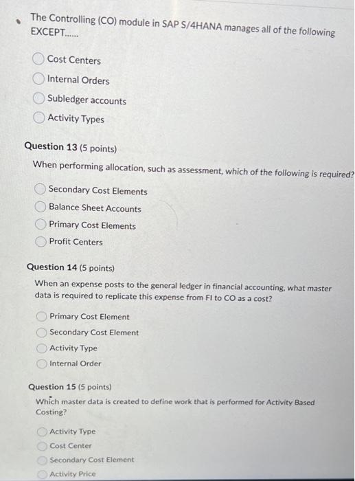 Solved The Controlling (CO) module in SAP S/4HANA manages | Chegg.com