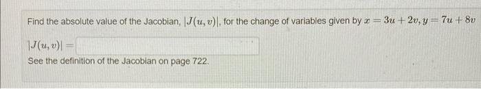 Solved Find the absolute value of the Jacobian, ∣J(u,v)∣, | Chegg.com