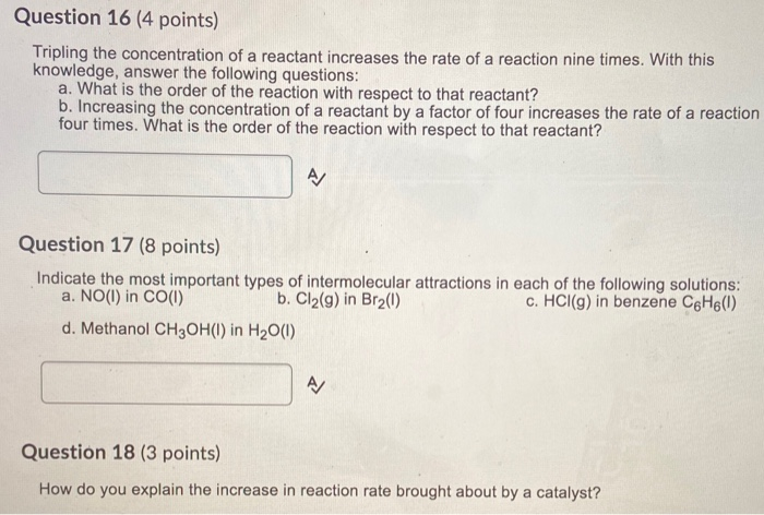 Solved Question 16 (4 points) Tripling the concentration of | Chegg.com