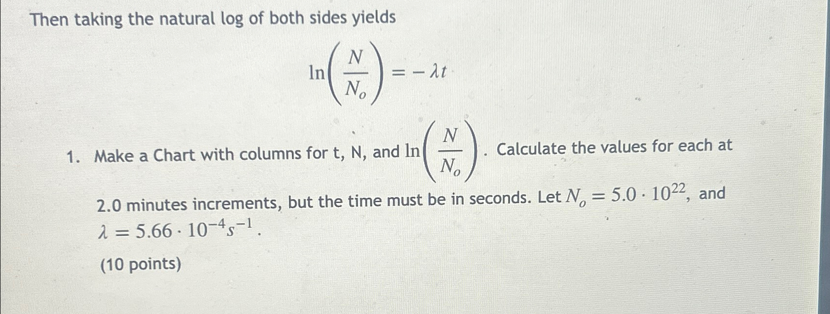Solved Then taking the natural log of both sides | Chegg.com