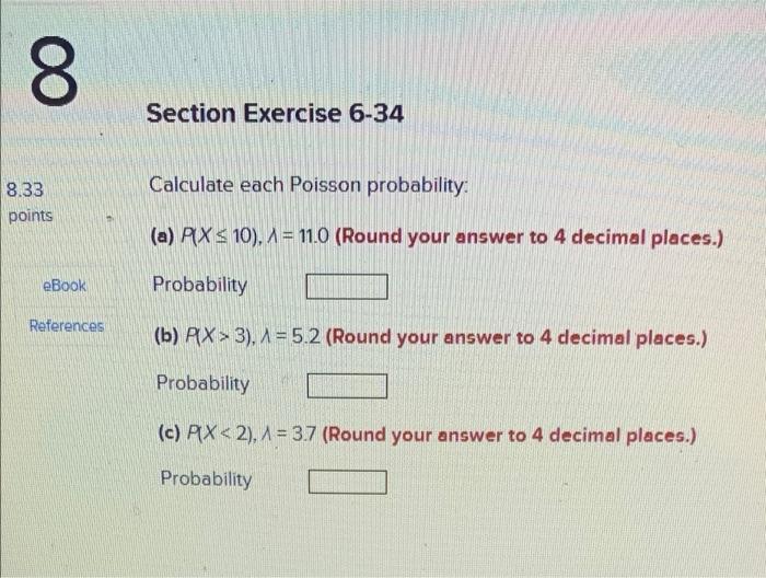 Solved 8 Section Exercise 6-34 Calculate each Poisson | Chegg.com
