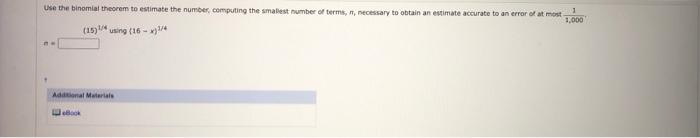 Solved 1 Use the binomial theorem to estimate the number, | Chegg.com