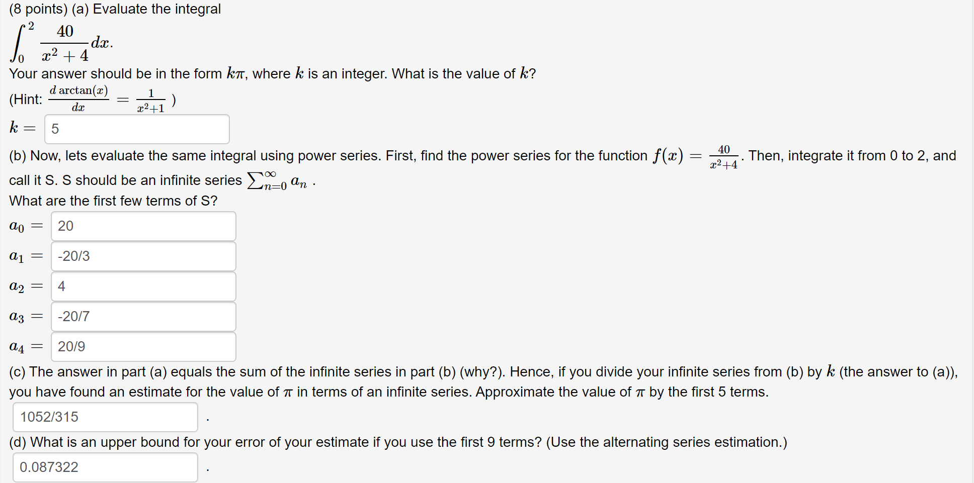 Solved (8 ﻿points) (a) ﻿Evaluate the integral∫0240x2+4dxYour | Chegg.com