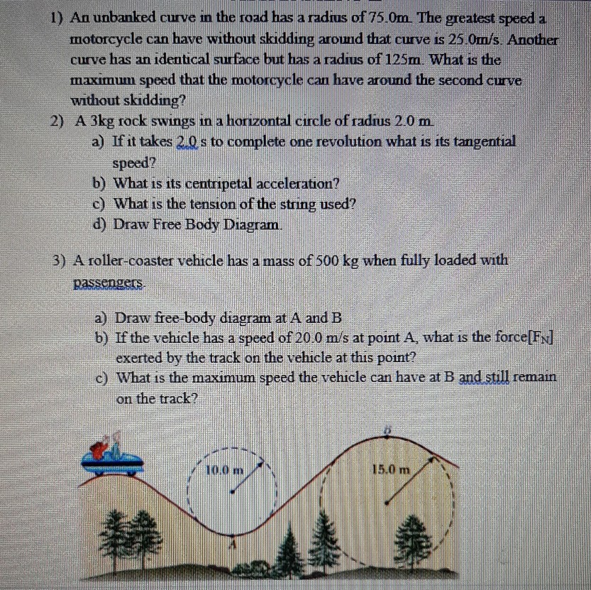 Solved 1) An unbanked curve in the road has a radius of | Chegg.com