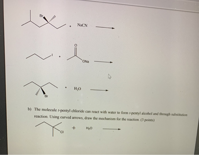 Solved NN — NaCN ~ ON + H2O Br b) The molecule 1-pentyl | Chegg.com
