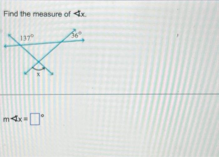 Solved Find the measure of \( \varangle x \). \[ m \varangle | Chegg.com