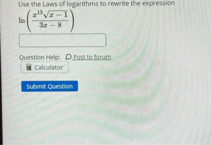 Solved Use the Laws of logarithms to rewrite the expression | Chegg.com