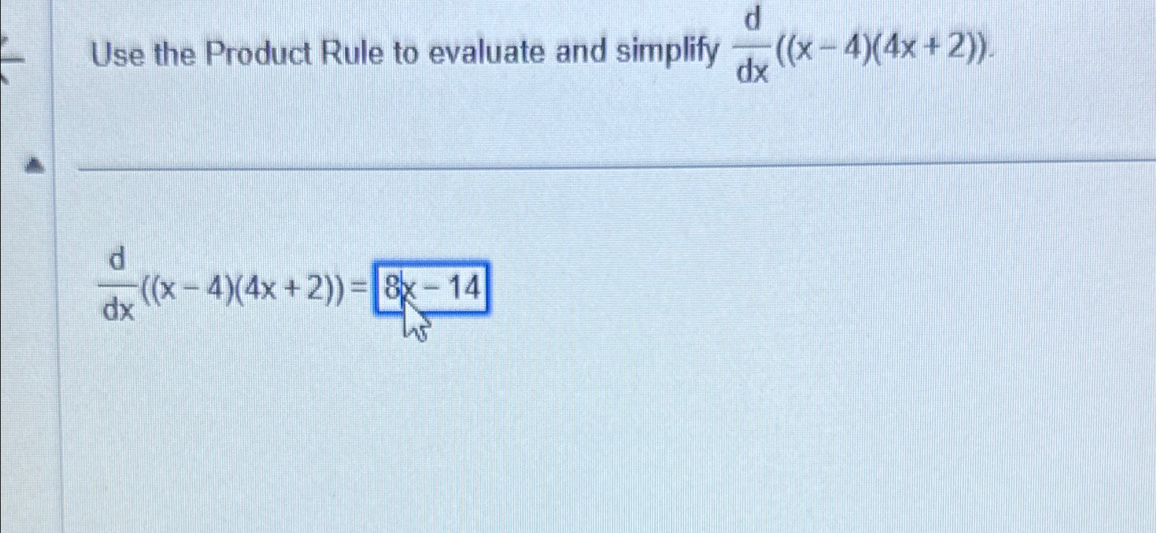 Solved Use the Product Rule to evaluate and simplify | Chegg.com