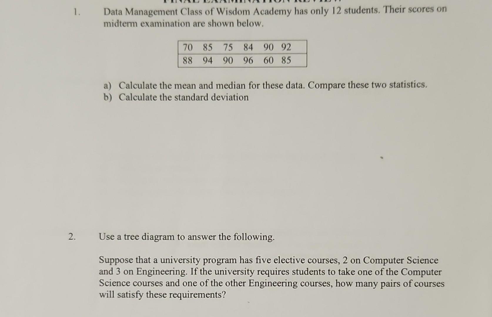 Solved 1. Data Management Class of Wisdom Academy has only | Chegg.com