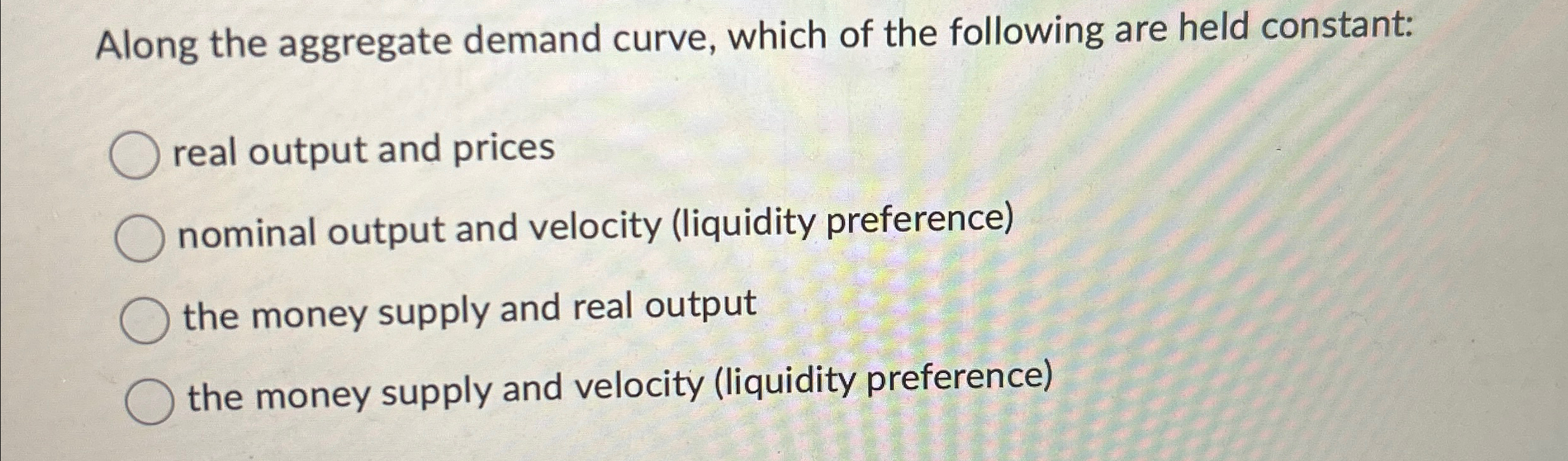 Solved Along the aggregate demand curve, which of the | Chegg.com