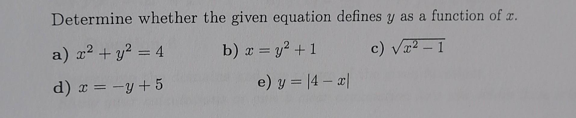 Solved Determine whether the given equation defines \\( y | Chegg.com