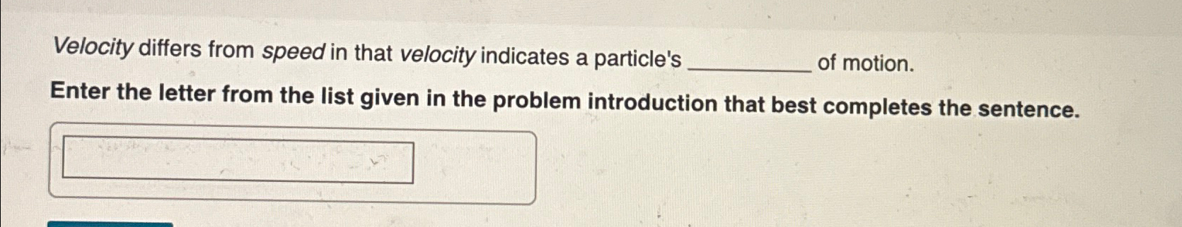 Solved Velocity differs from speed in that velocity | Chegg.com