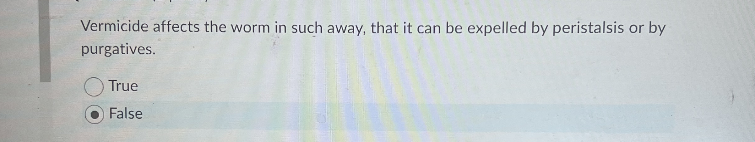 Solved Vermicide affects the worm in such away, that it can | Chegg.com
