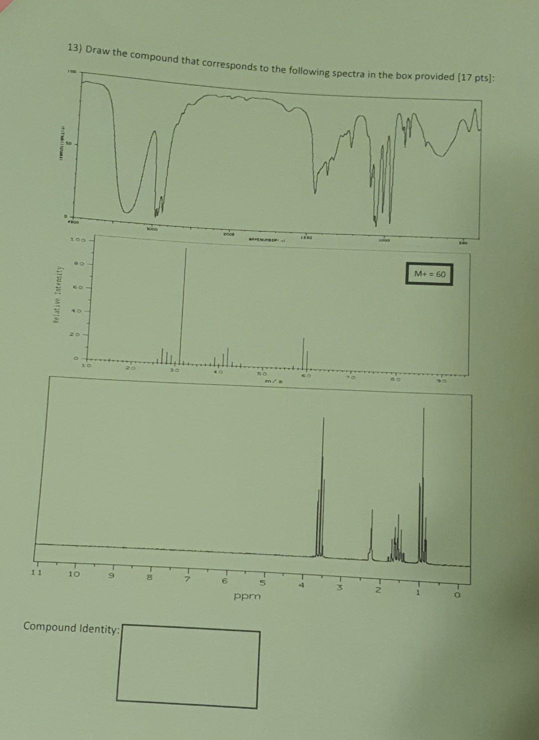 Solved 13) Draw the compound that corresponds to the | Chegg.com