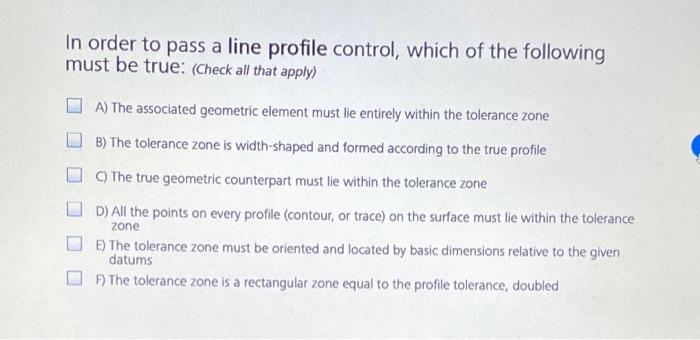 Solved In order to pass a line profile control, which of the | Chegg.com