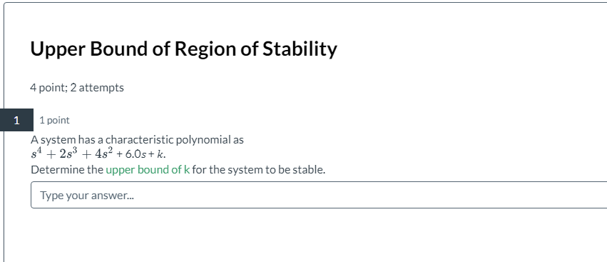 Solved Upper Bound of Region of StabilityA system has a | Chegg.com