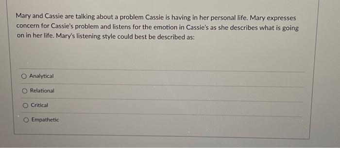 Mary and Cassie are talking about a problem Cassie is | Chegg.com