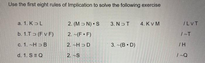 Solved use the first eight rules of implication to solve the | Chegg.com