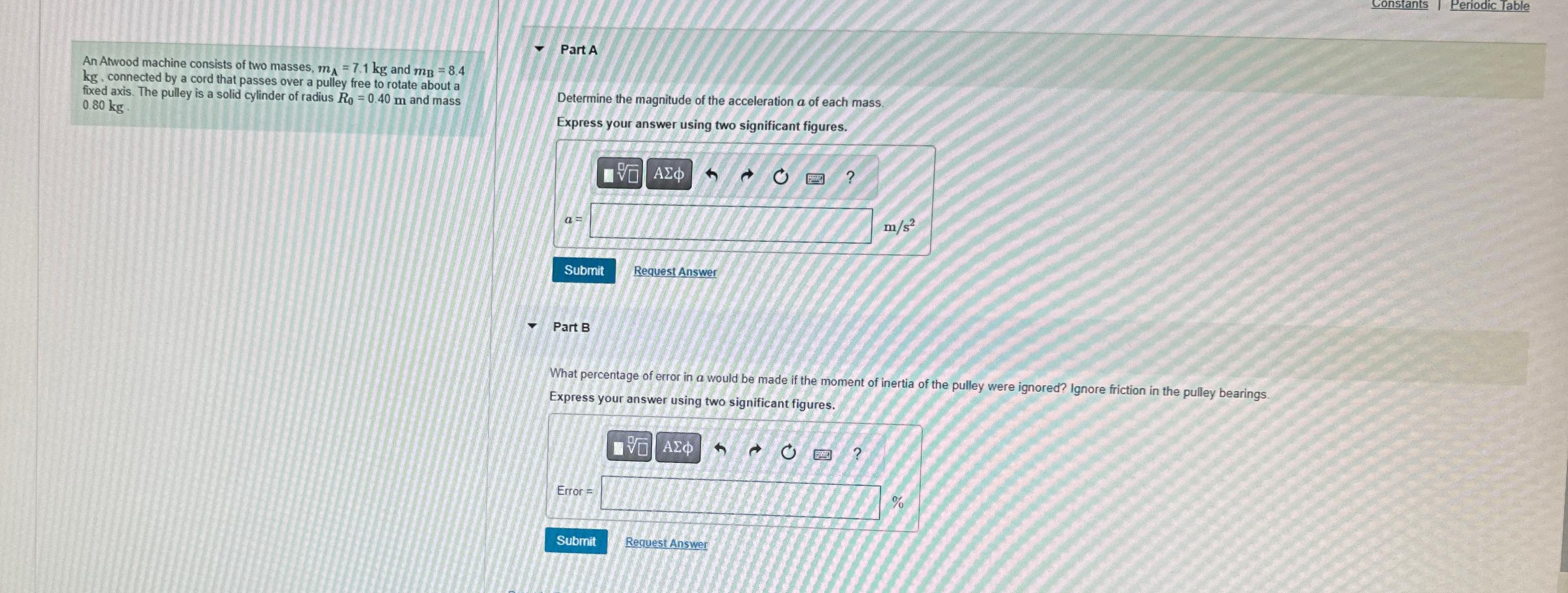 Solved Constants I Periodic TableAn Atwood machine consists | Chegg.com