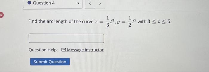 Solved Find the arc length of the curve x=31t3,y=21t2 with | Chegg.com