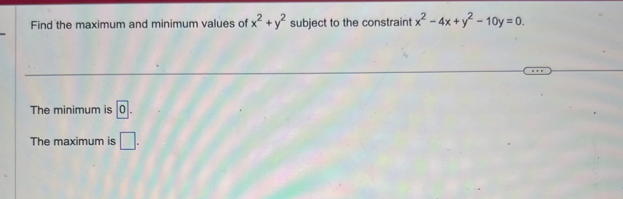 Solved Find the maximum and minimum values of x2+y2 ﻿subject | Chegg.com