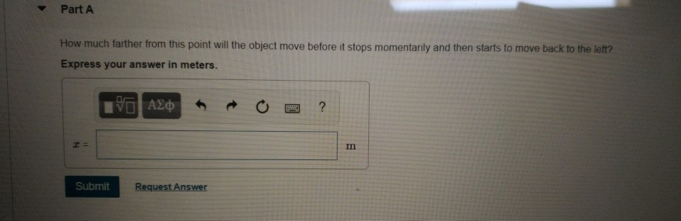 Solved You are watching an object that is moving in SHM. | Chegg.com
