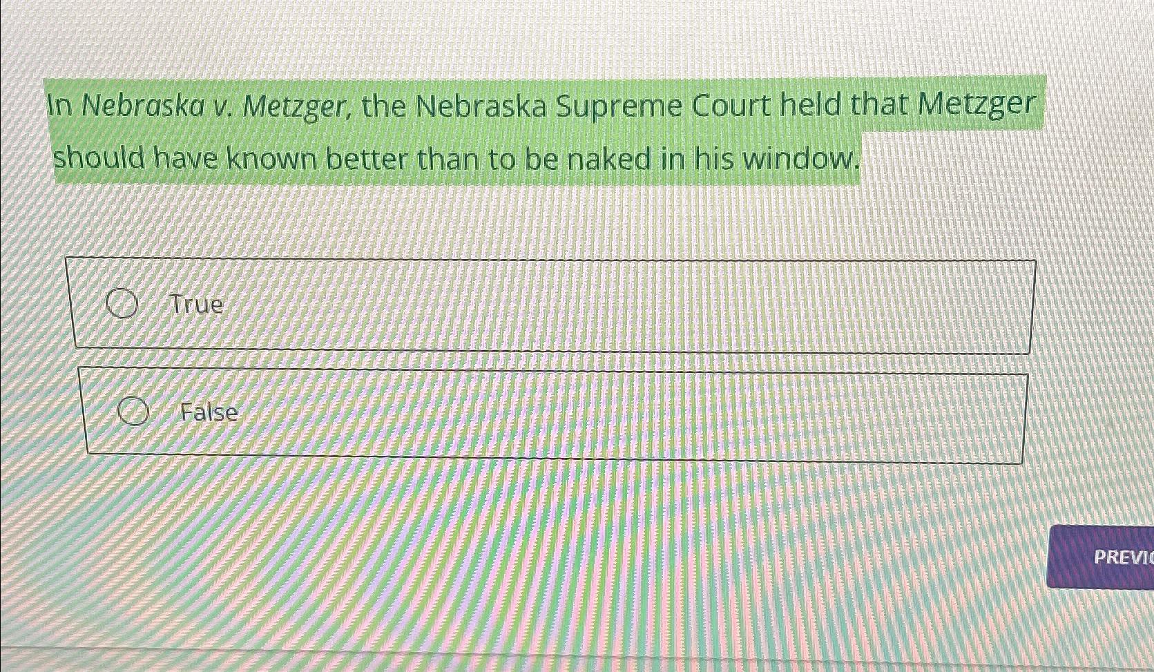 Solved In Nebraska v. ﻿Metzger, the Nebraska Supreme Court | Chegg.com